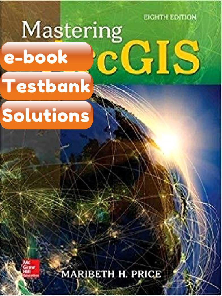 Mastering ArcGIS 8th Edition by Maribeth Price Testbank & eBook | PDF