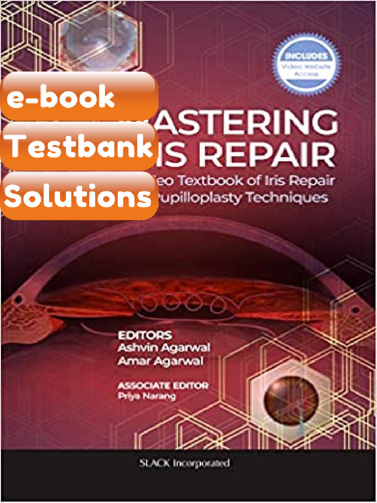 Mastering Iris Repair a Video Textbook of Iris Repair and Pupilloplasty ...