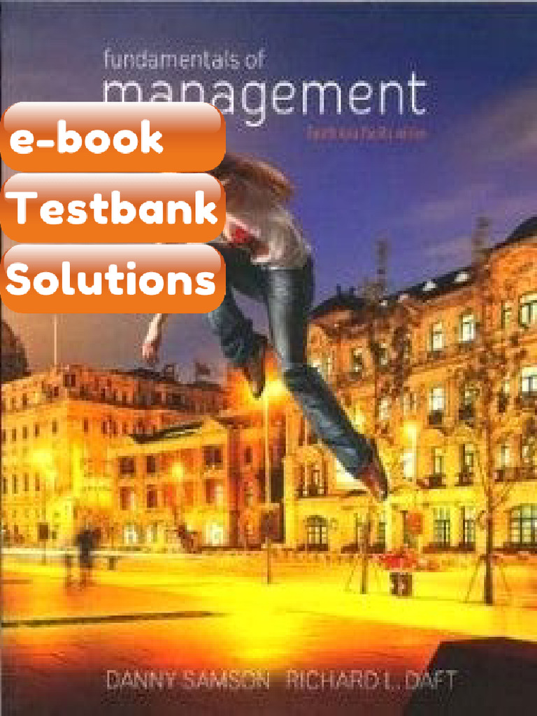 Testbank - Fundamentals of Management 4th Asia Pacific Edition Samson ...