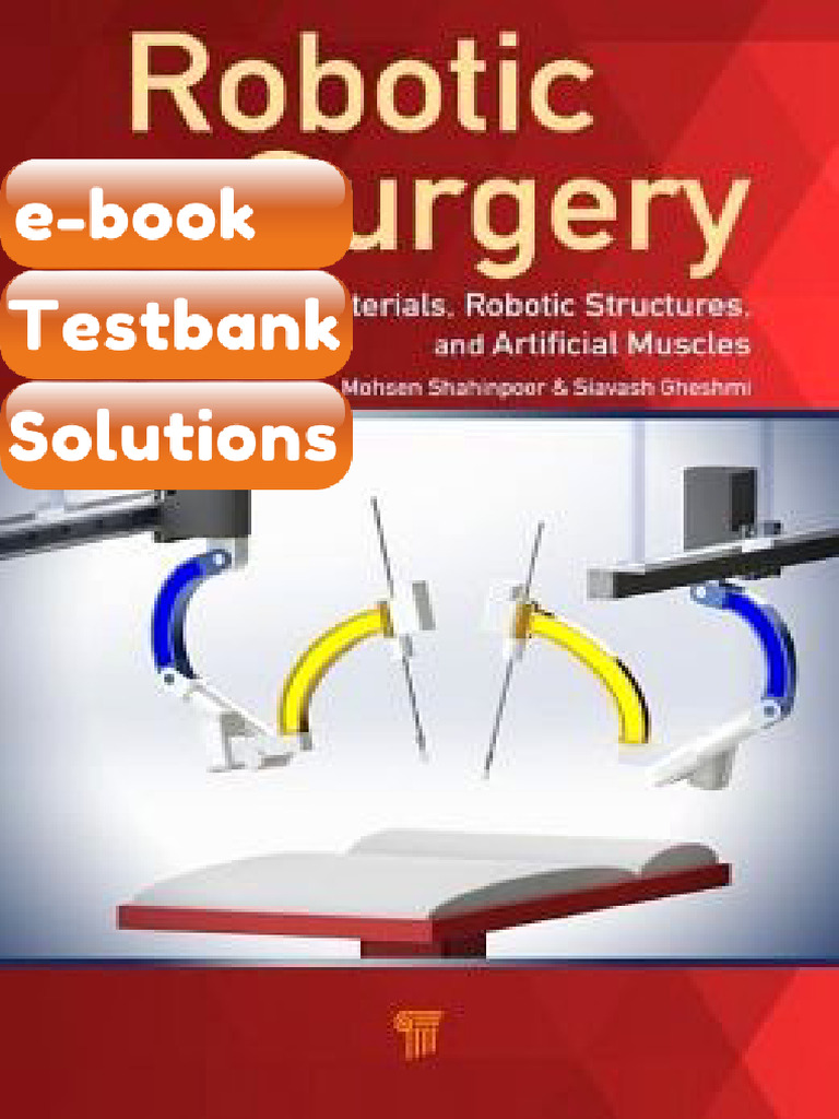 Testbank - Robotic Surgery Smart Materials Robotic Structures and ...