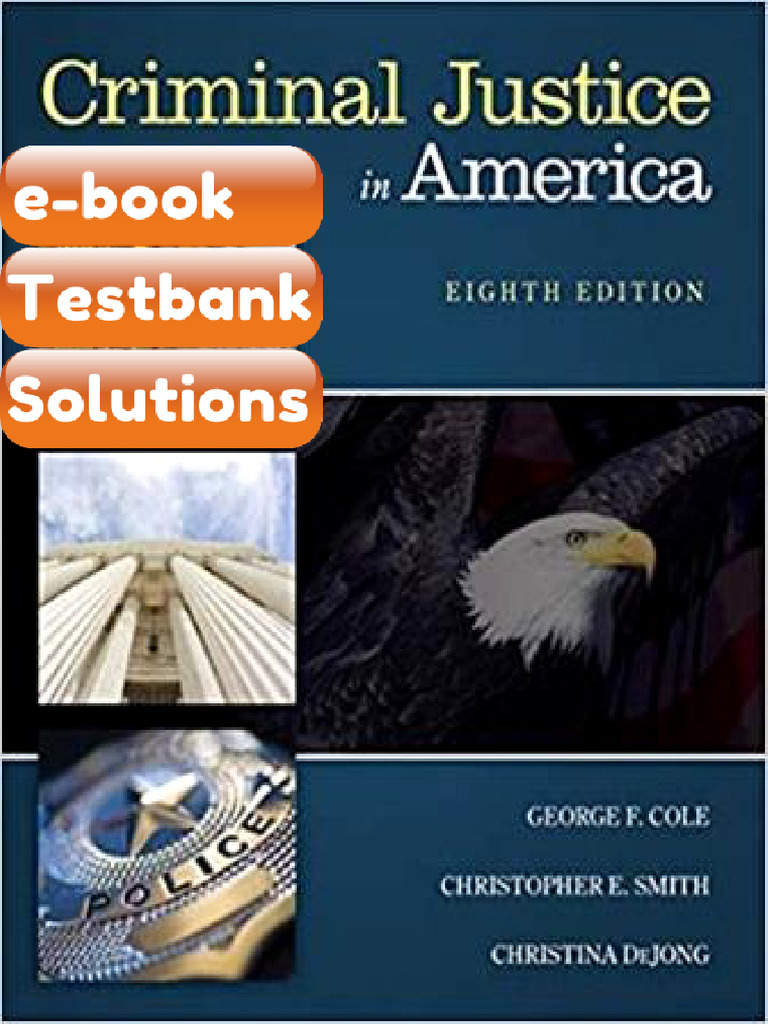 eBook & Testbank Criminal Justice in America 8th Edition George F Cole ...