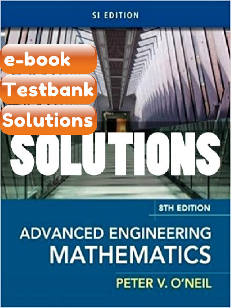 Ebook & Testbank Advanced Engineering Mathematics SI Ed 8 Ed ONeil ...