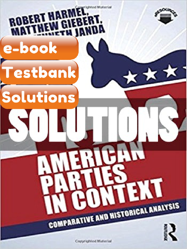 eBook & Testbank American Parties in Context Comparative and Historical ...