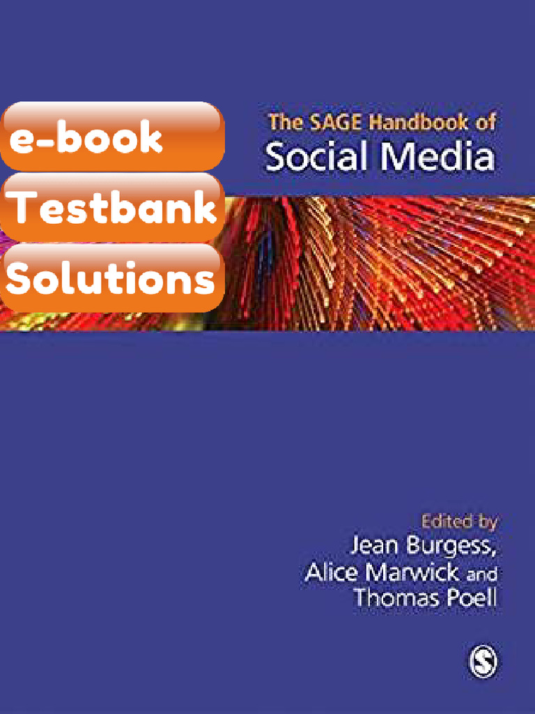 Testbank - The SAGE Handbook of Social Media by Jean Burgess Alice E ...