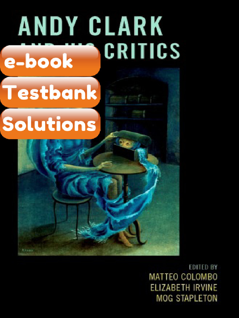 Andy Clark and His Critics Matteo Colombo Ebook & Testbank | PDF ...