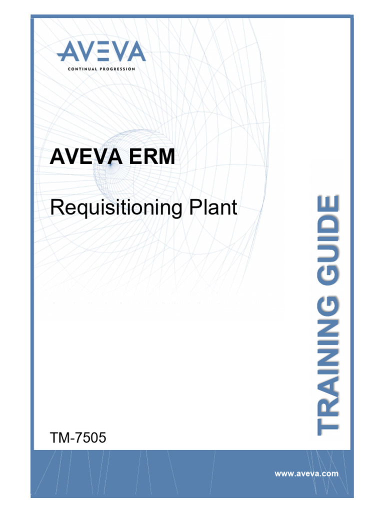 TM-7505 AVEVA ERM Requisitioning Plant Rev 8 | PDF | Graphical User ...