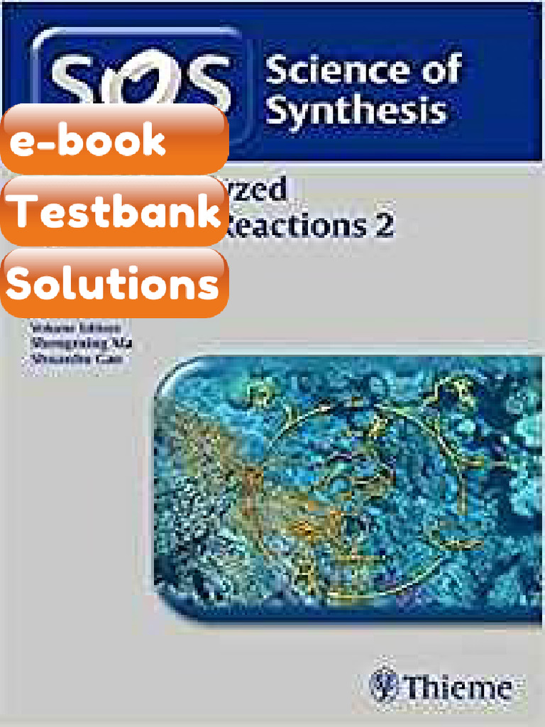 Testbank - Science of Synthesis MetalCatalyzed Cyclization Reactions 2 ...