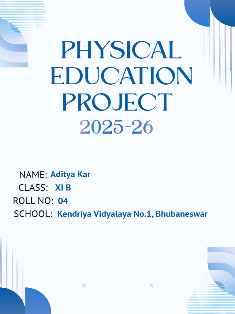 Physical Education Project: Name: Class: Roll No: School | PDF