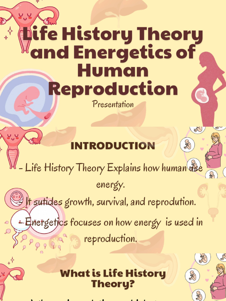 Life History Theory and Energetics of Human Reproduction 20260216 ...