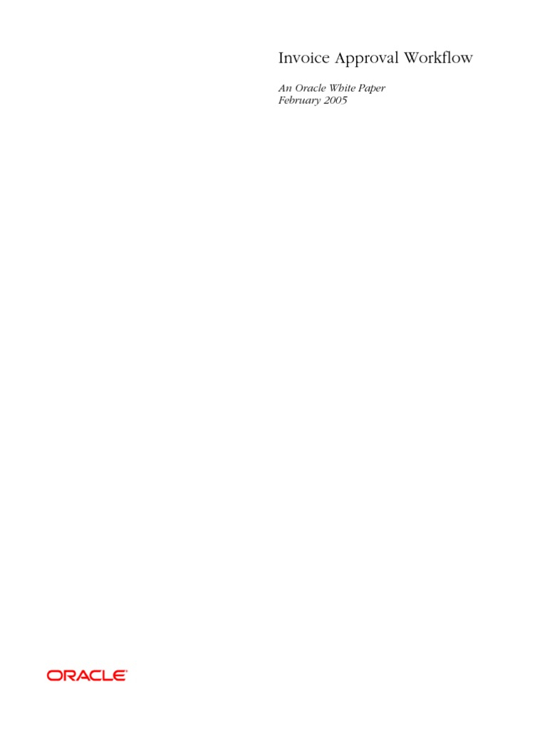 Invoice Approval Workflow: An Oracle White Paper February 2005 | PDF ...