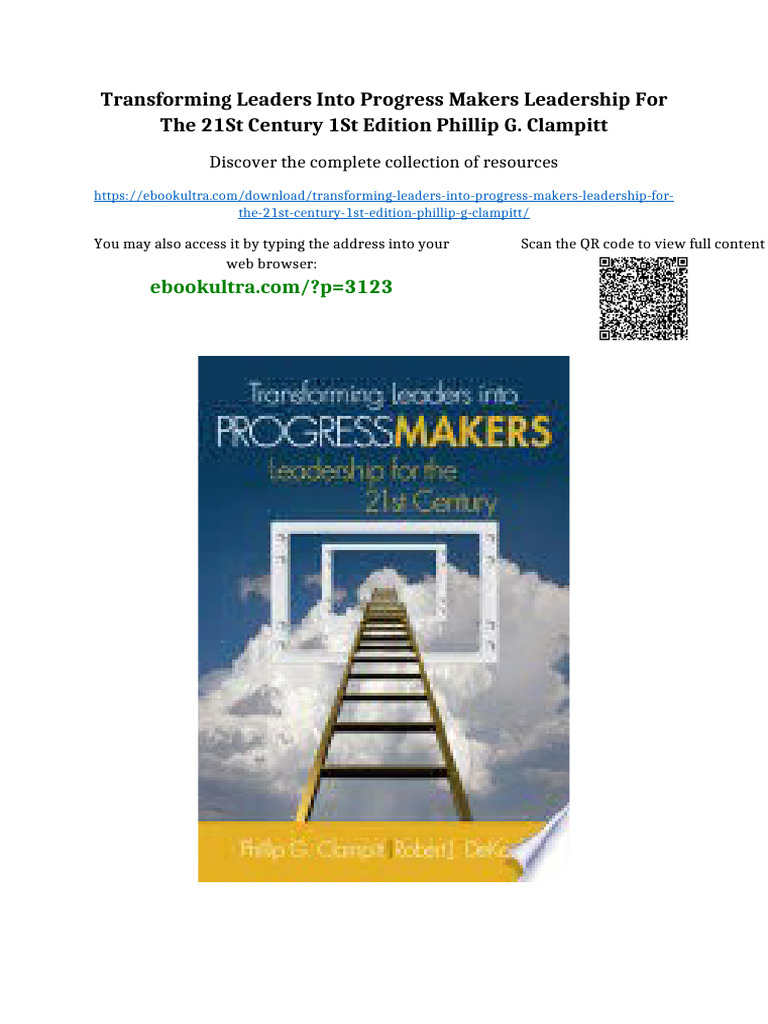 Transforming Leaders Into Progress Makers Leadership for the 21st ...