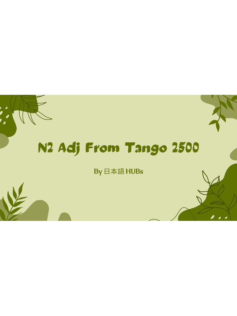 N2 Adjectives From Tango 2500 by 日本語 HUBs - Part02 | PDF