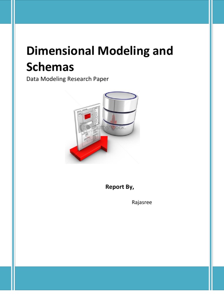 Dimensional Modeling and Schemas: Data Modeling Research Paper | PDF ...