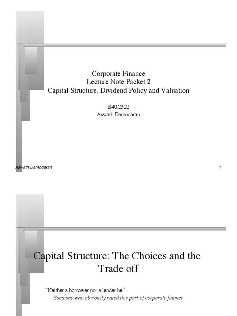 Corporate Finance Lecture Note Packet 2 Capital Structure, Dividend ...