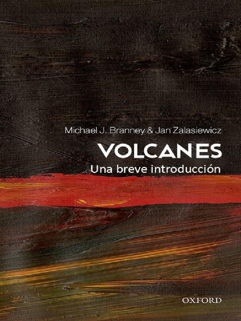 Volcanes Una Muy Breve Introducción Michael J Branney y Jan Zalasiewicz ...