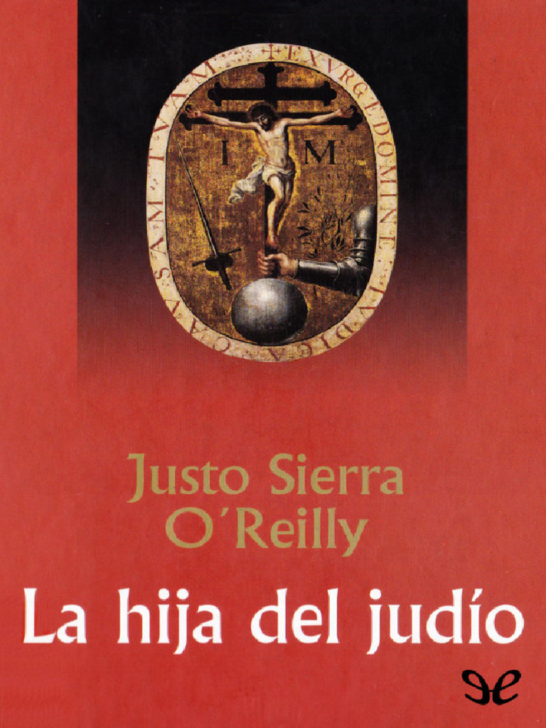 La Hija Del Judío Justo Sierra O'Reilly WeLib Org | PDF | Amor | María ...