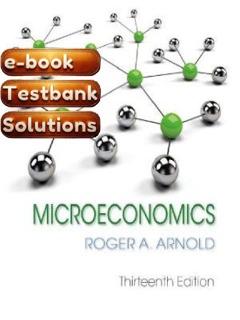 Testbank - Microeconomics 13th Edition Roger a Arnold Textbook - E-Book ...