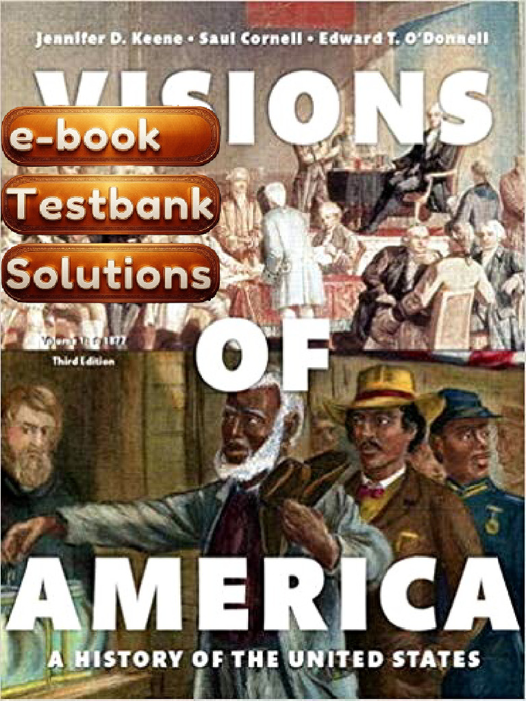 Testbank - Visions of America a History of the United States Combined ...