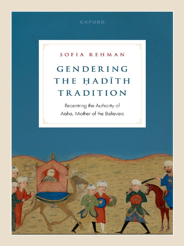 Gendering The Hadith Tradition - Sofia Rehman | PDF | Hadith | Feminism