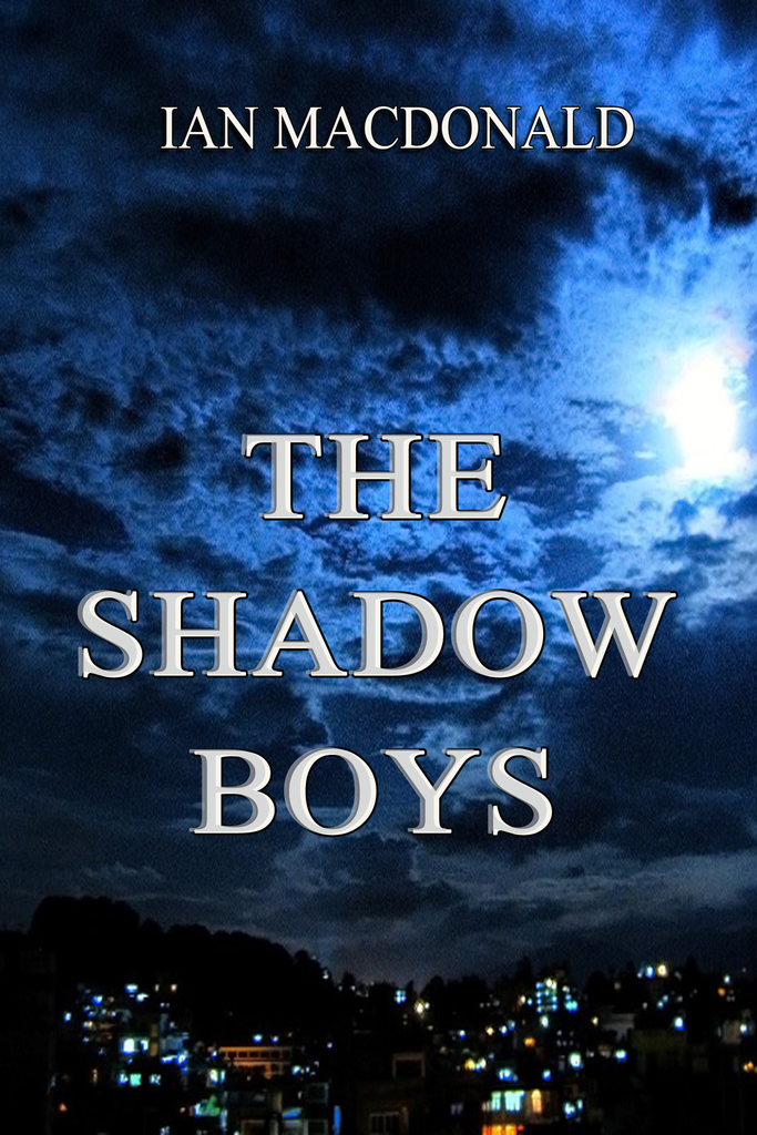 The Shadow boys Series by Ian MacDonald - ebook | Everand
