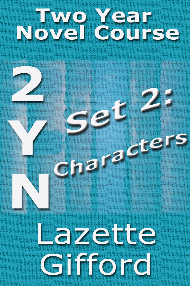 2YN: The Two Year Novel Course Series by Lazette Gifford - ebook | Everand