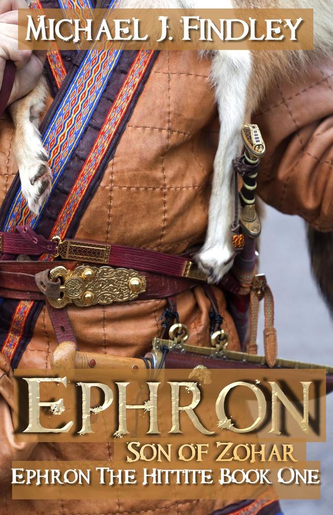 Ephron the Hittite Series by Michael J. Findley - ebook | Everand