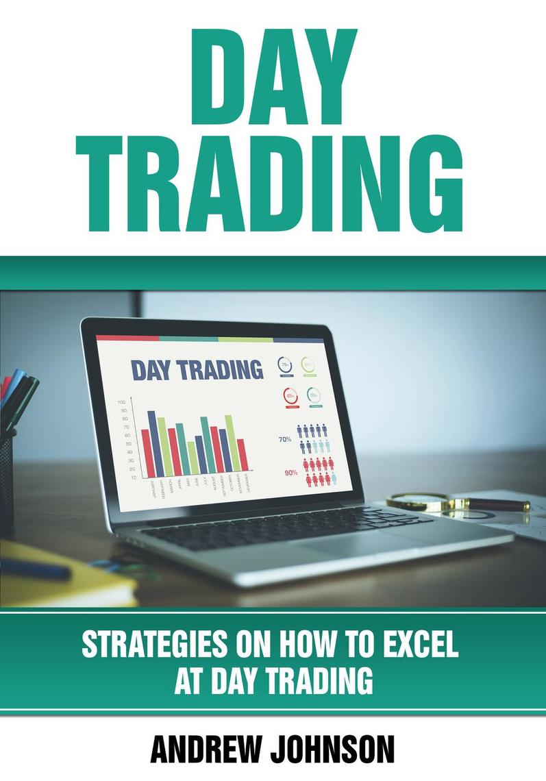 Strategies On How To Excel At Trading Series by Andrew Johnson - ebook ...
