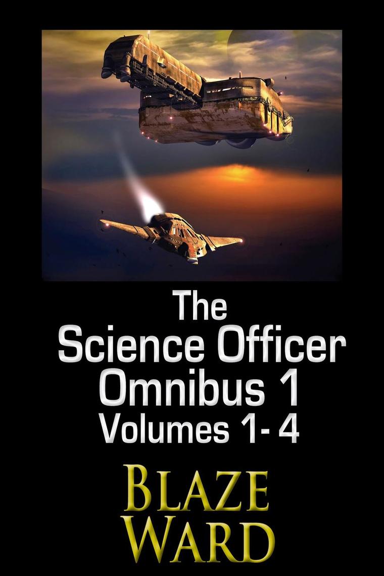 The Science Officer Omnibus Series by Blaze Ward - ebook | Everand