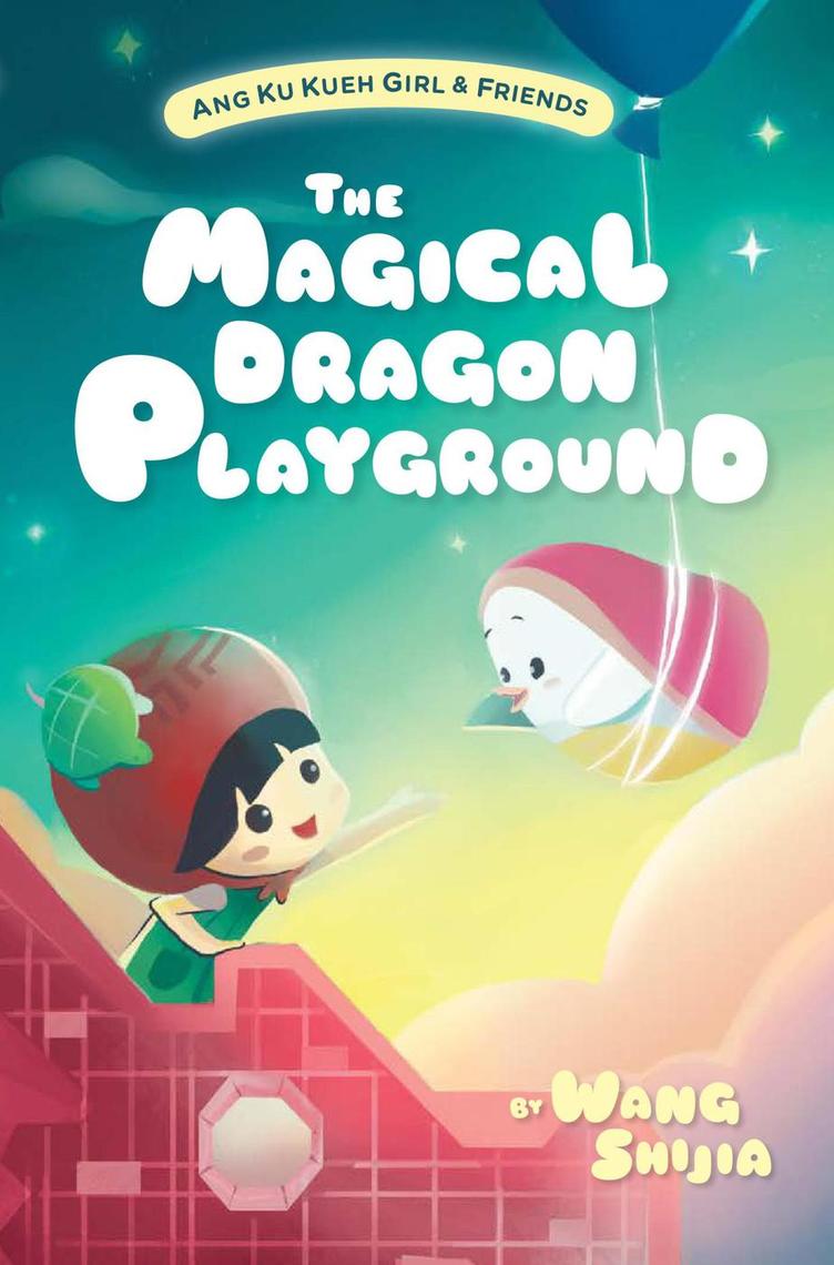 Ang Ku Kueh Girl & Friends Series by Wang Shijia - ebook | Everand