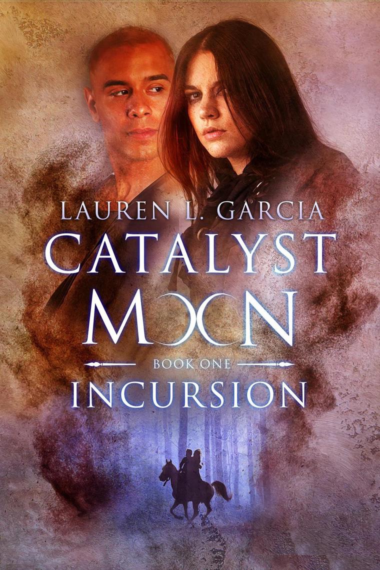 Catalyst Moon Series by Lauren L. Garcia - ebook | Everand