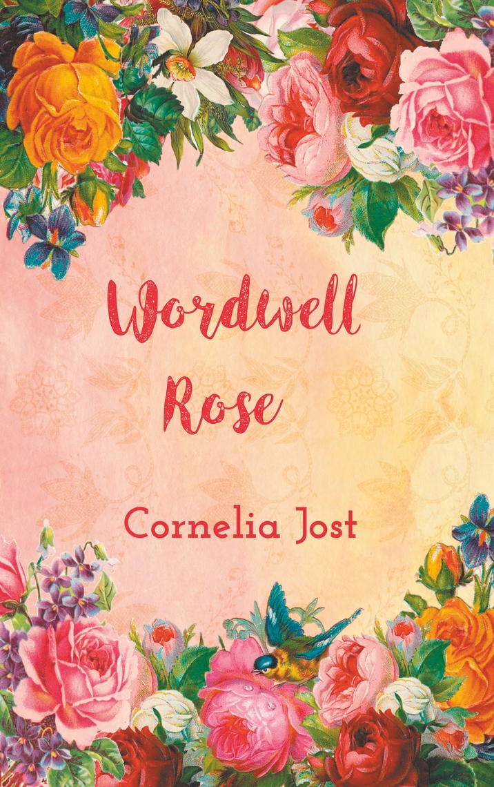 Wordwell Rose Series by Cornelia Jost - ebook | Everand