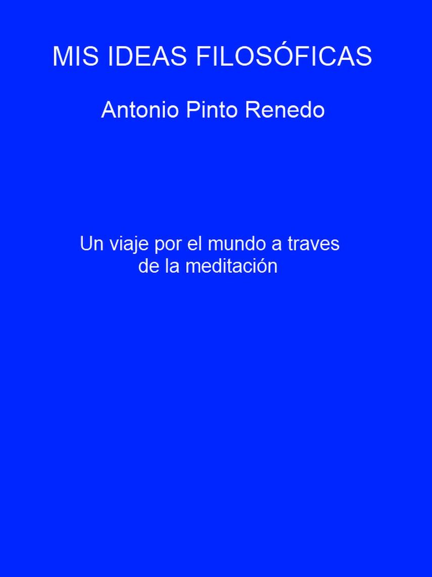 Mis ideas filosóficas Series by Antonio Pinto Renedo - ebook | Everand
