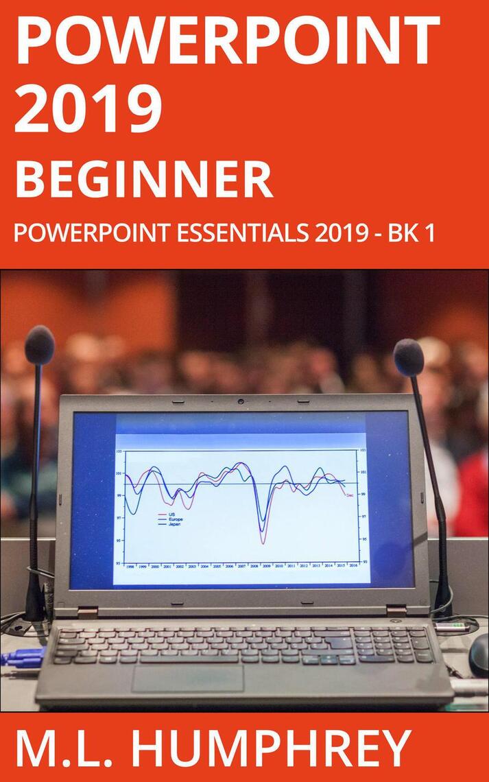 PowerPoint Essentials 2019 Series by M.L. Humphrey - ebook | Everand