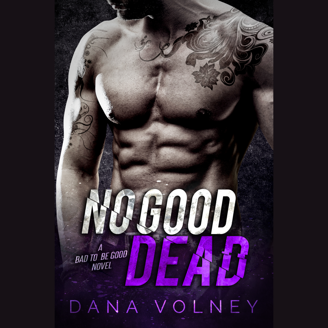 Bad to Be Good Series by Dana Volney - audiobook | Everand
