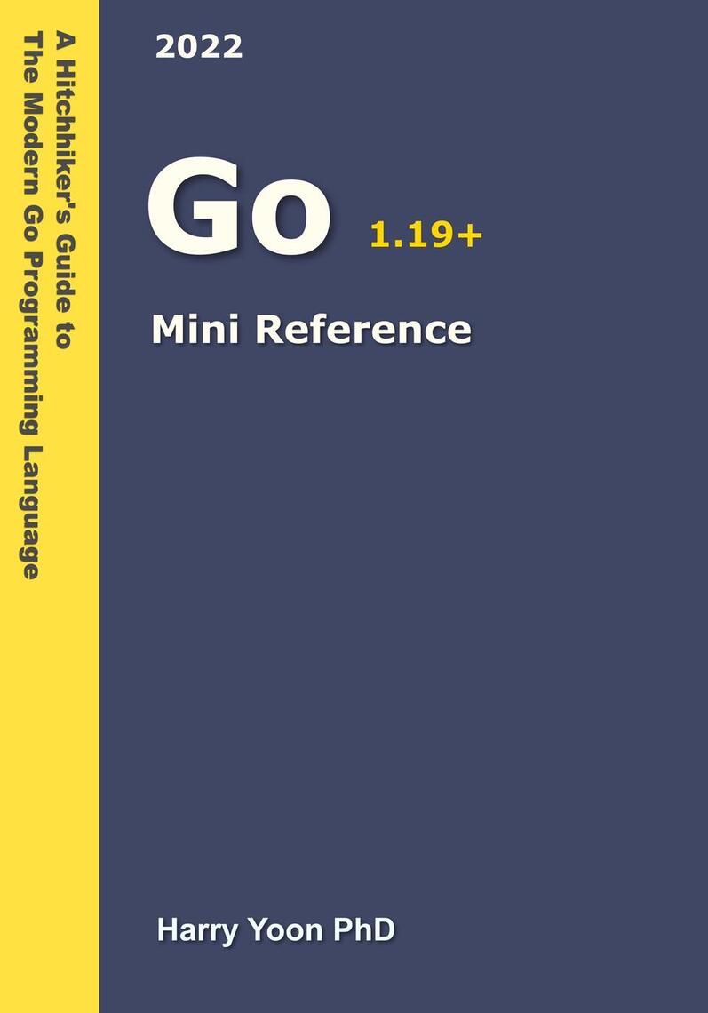 A Hitchhikers Guide To The Modern Programming Languages Series By Harry Yoon Ebook Everand 