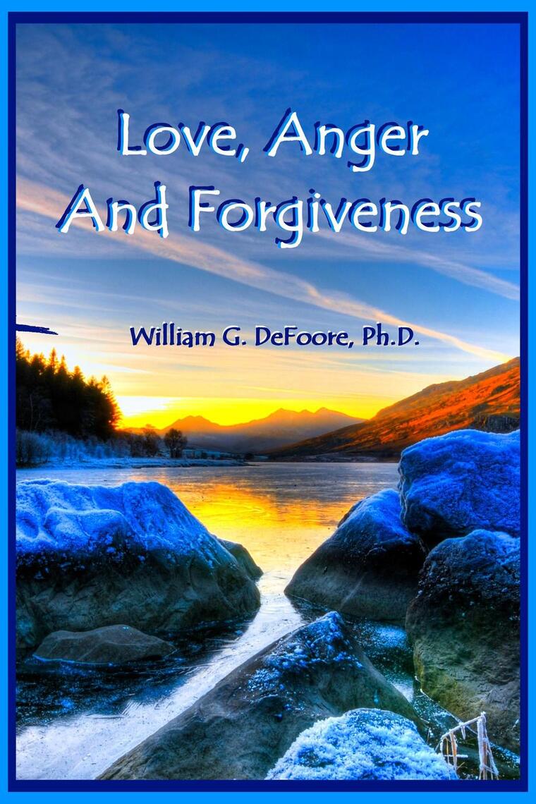 Healing Anger Series by William G. DeFoore Ph.D., William G. DeFoore Ph ...