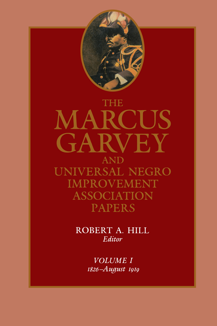 The Marcus Garvey and Universal Negro Improvement Association Papers ...