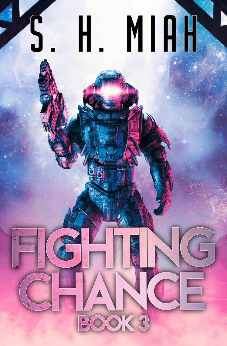 Fighting Chance Space Opera Series by S. H. Miah - ebook | Everand