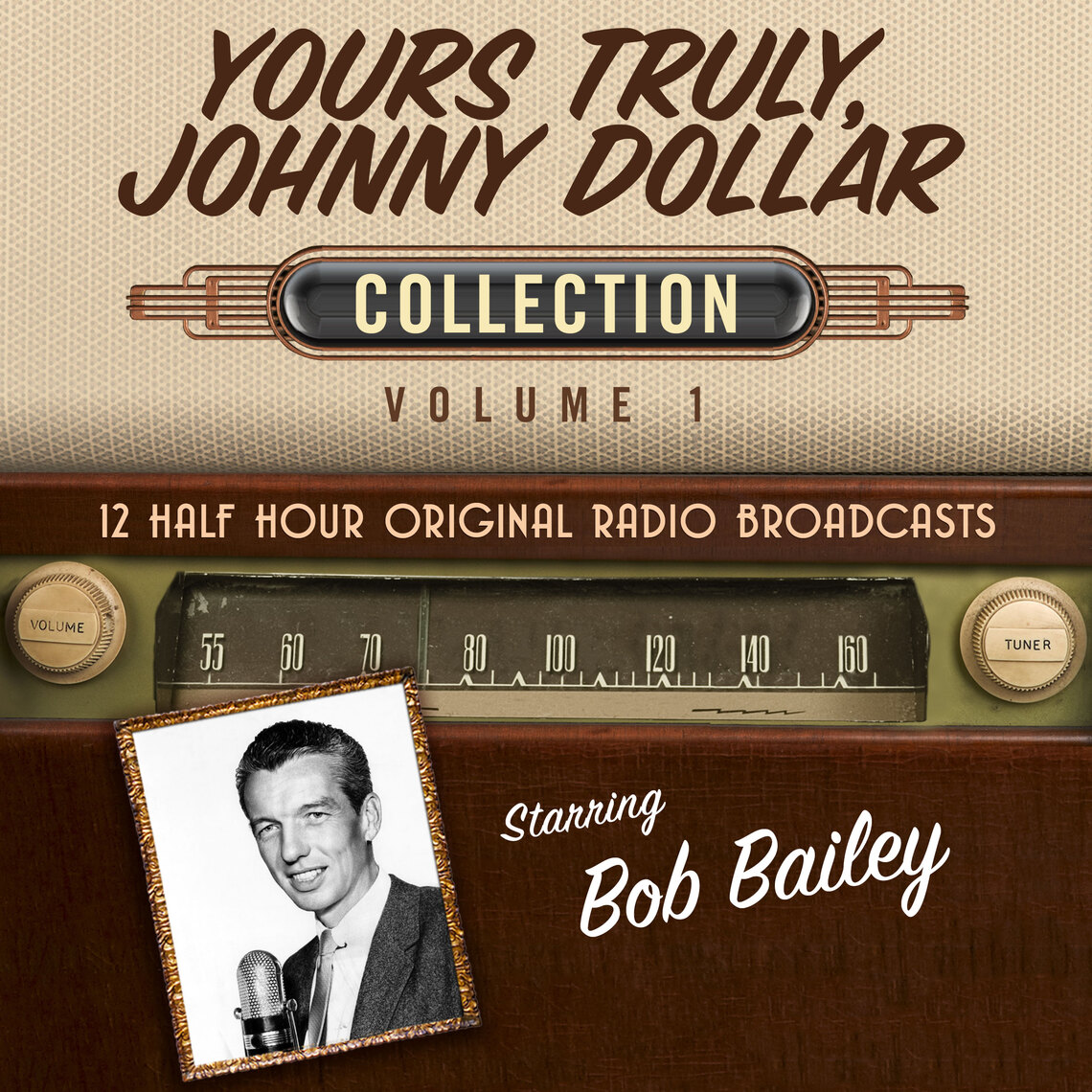 Yours Truly, Johnny Dollar Collection Series by Black Eye Entertainment ...