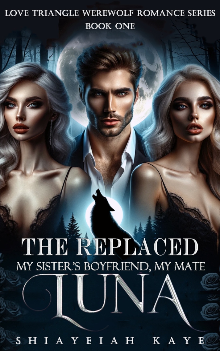 Love Triangle Werewolf Romance Series by Shiayeiah Kaye - ebook | Everand