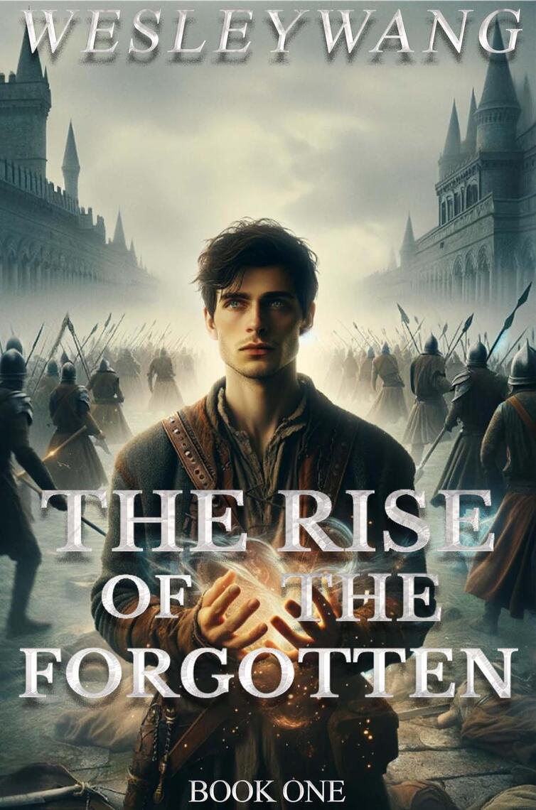 The Rise of the Forgotten Series by Wesley Wang - ebook | Everand