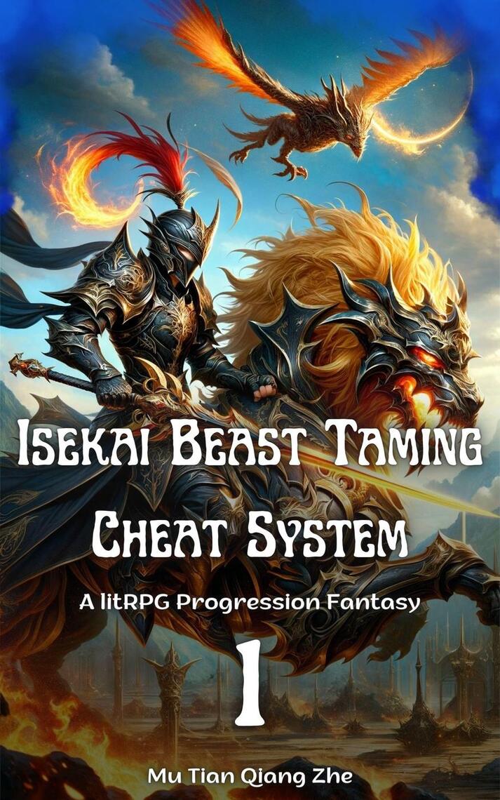 Isekai Beast Taming Cheat System Series by Mu Tian Qiang Zhe - ebook ...