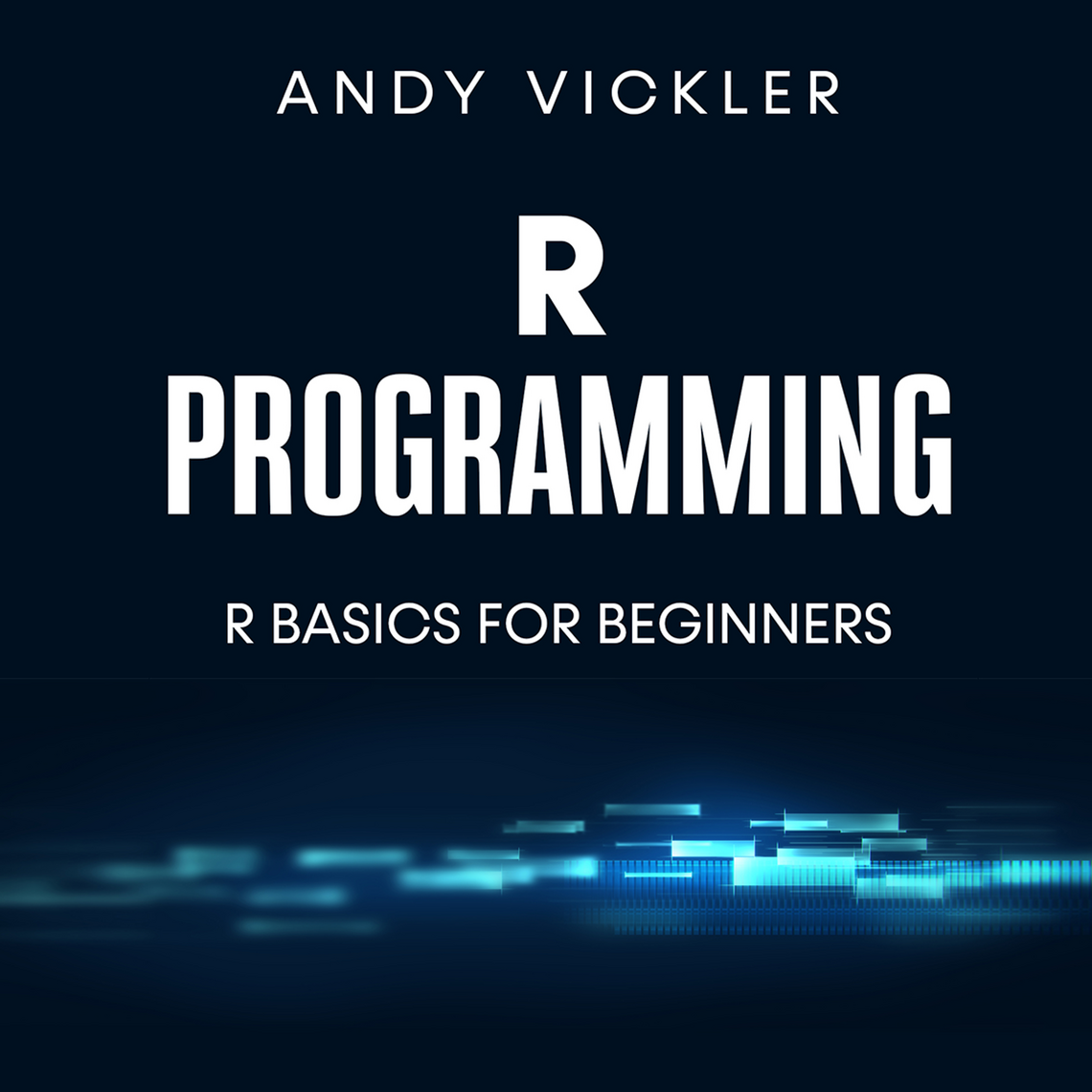 R Programming Series by Andy Vickler - audiobook | Everand