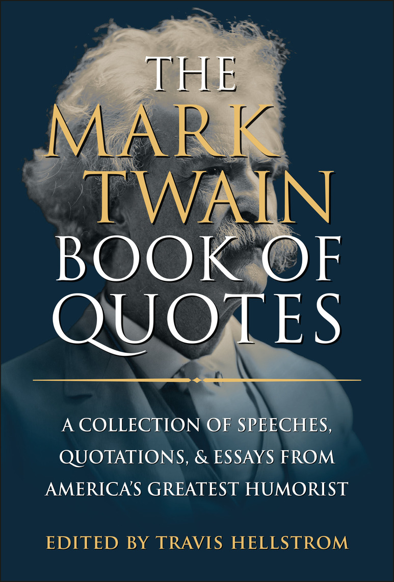 The Mark Twain Book of Quotes by Travis Hellstrom (Ebook) - Read free ...