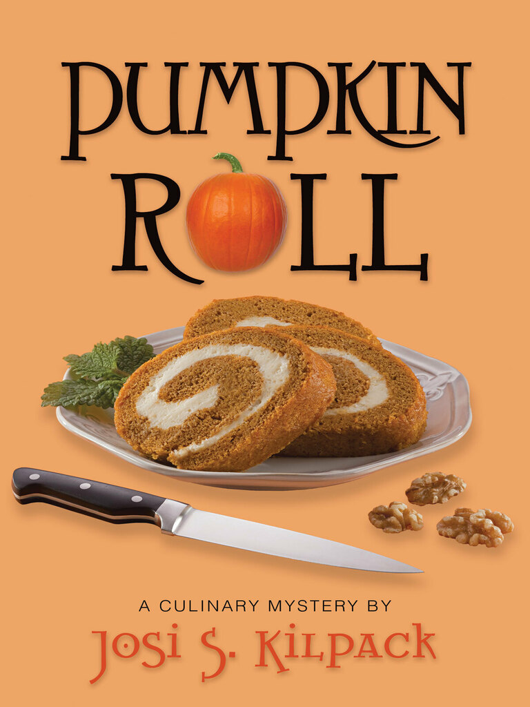 Pumpkin Roll by Josi S. Kilpack (Ebook) - Read free for 30 days