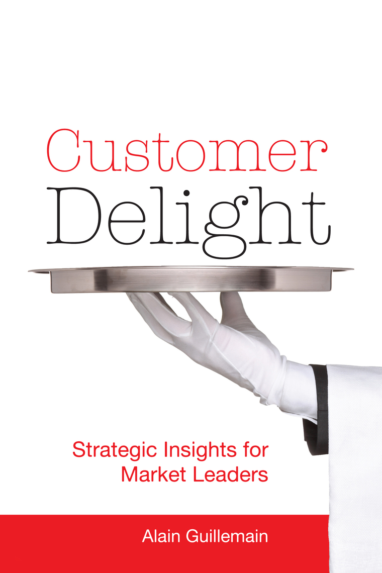 Read Customer Delight Online by Alain Guillemain | Books