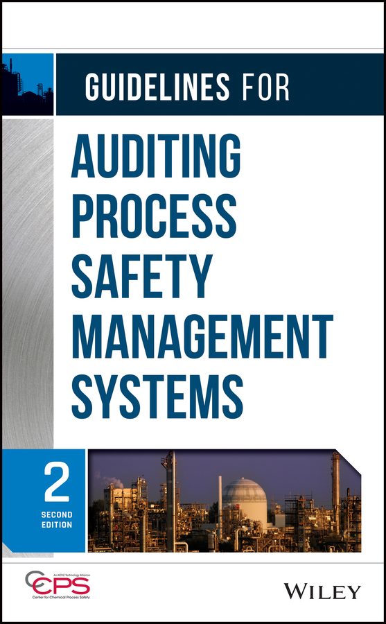 Guidelines for Auditing Process Safety Management Systems by CCPS ...