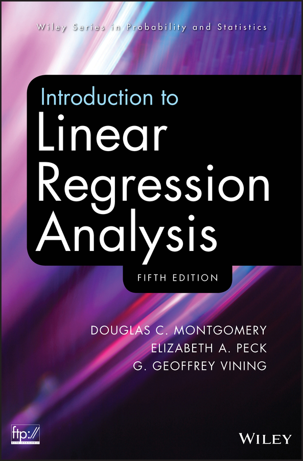 Introduction to Linear Regression Analysis by Douglas C. Montgomery ...