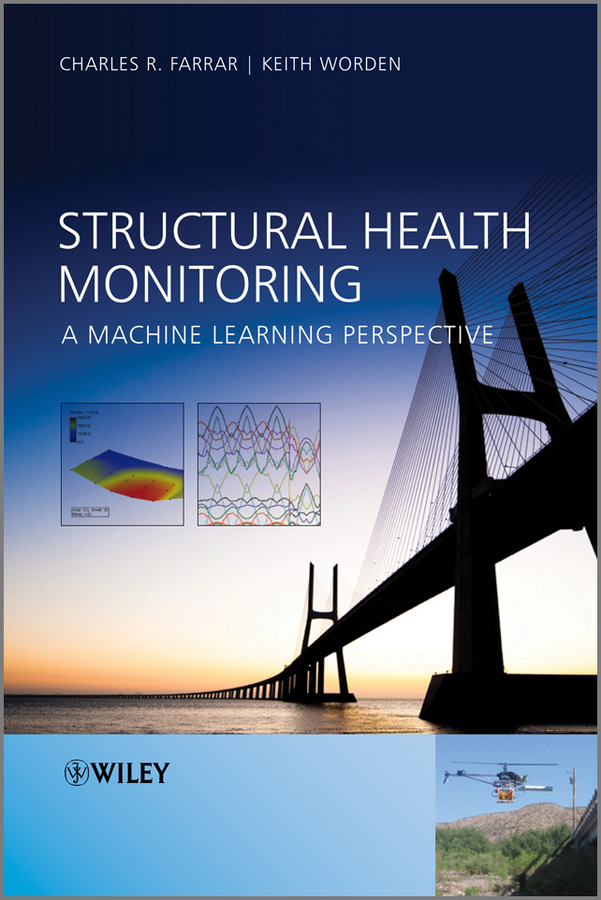 Structural Health Monitoring by Charles R. Farrar, Keith Worden (Ebook ...
