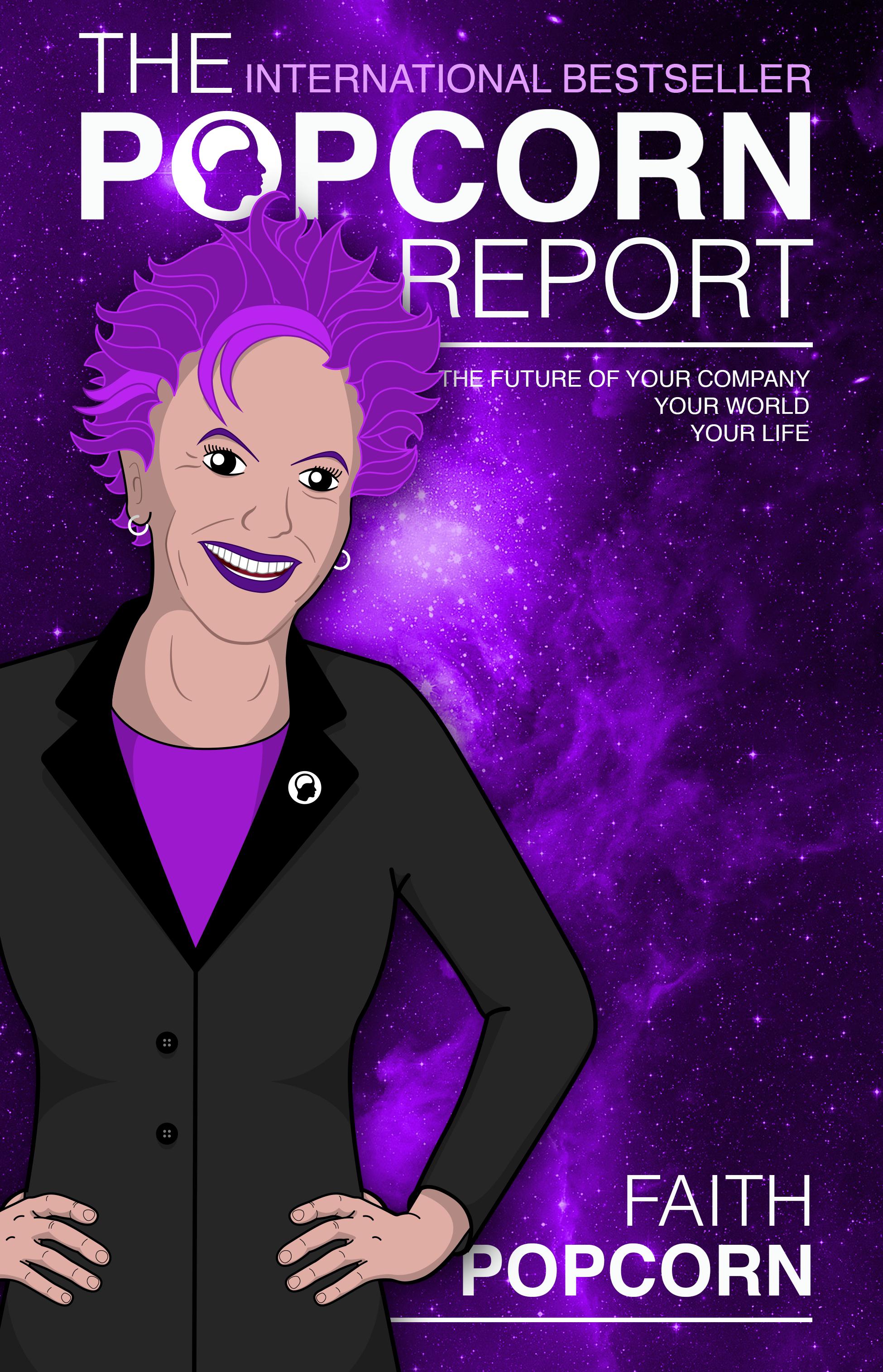 The Popcorn Report by Faith Popcorn (Ebook) - Read free for 30 days